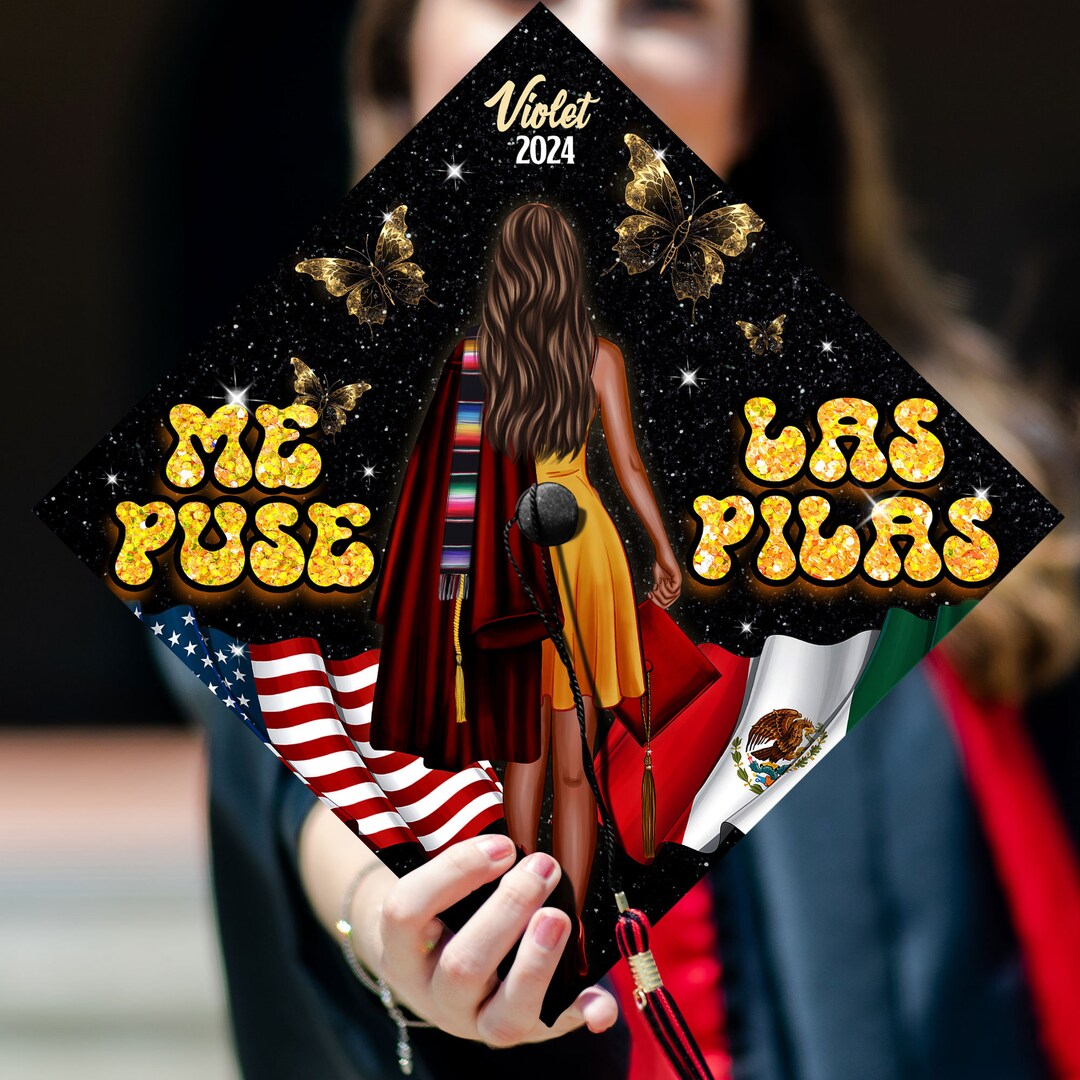 Me Puse Las Pilas Latin Grad Cap Topper, Mexican Grad Cap, Custom ...