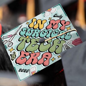 In My Surgical Tech Era Graduation Cap, Personalized Surgical Nurse RN ...