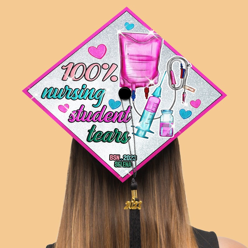 Personalized 100% Nursing Student Tears Graduation Cap Topper - Etsy