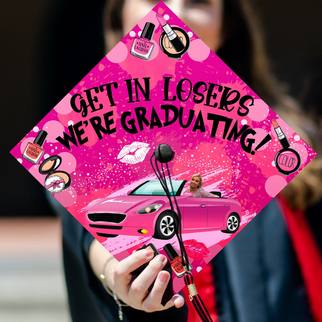 Personalized Get in Losers Printed Graduation Cap Topper, Funny Grad ...
