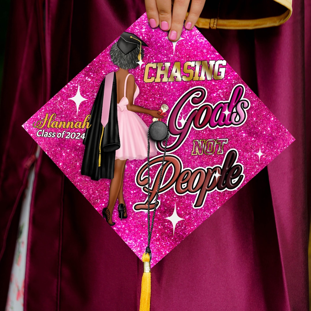 Personalized Black Girl Graduation Cap Topper, Chasing Goals Not People ...