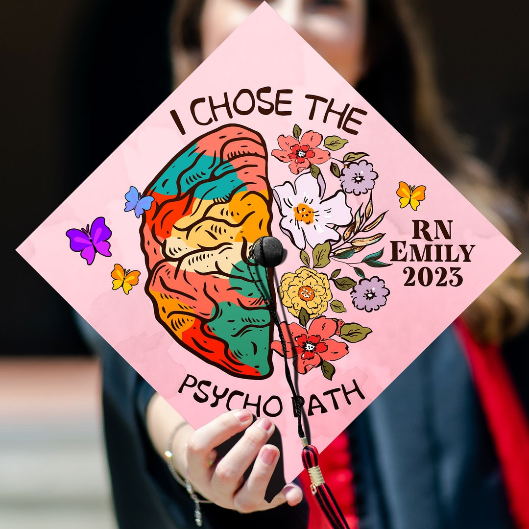 I Chose the Psycho Path Graduation Cap Topper, Customized Psychology ...