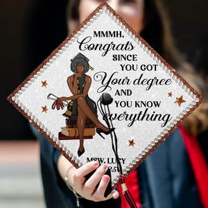 Custom Black Girl Graduation Cap Topper, Personalized Funny Grad Cap, Congrats Since You Got ...