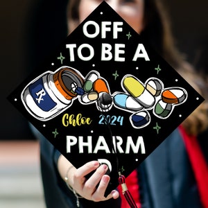 Off to Be A Pharm D Graduation Cap, Customized Pharmacist Grad Cap ...