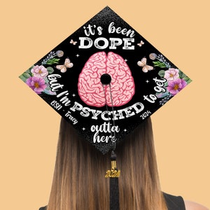 It's Been Dope but I'm Psyched Printed Grad Cap, Personalized ...