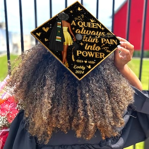 Black Queen Grad Cap Topper, A Queen Always Turn Pain Into Power Grad ...