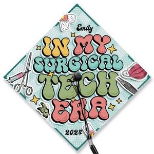 In My Surgical Tech Era Graduation Cap, Personalized Surgical Nurse RN ...