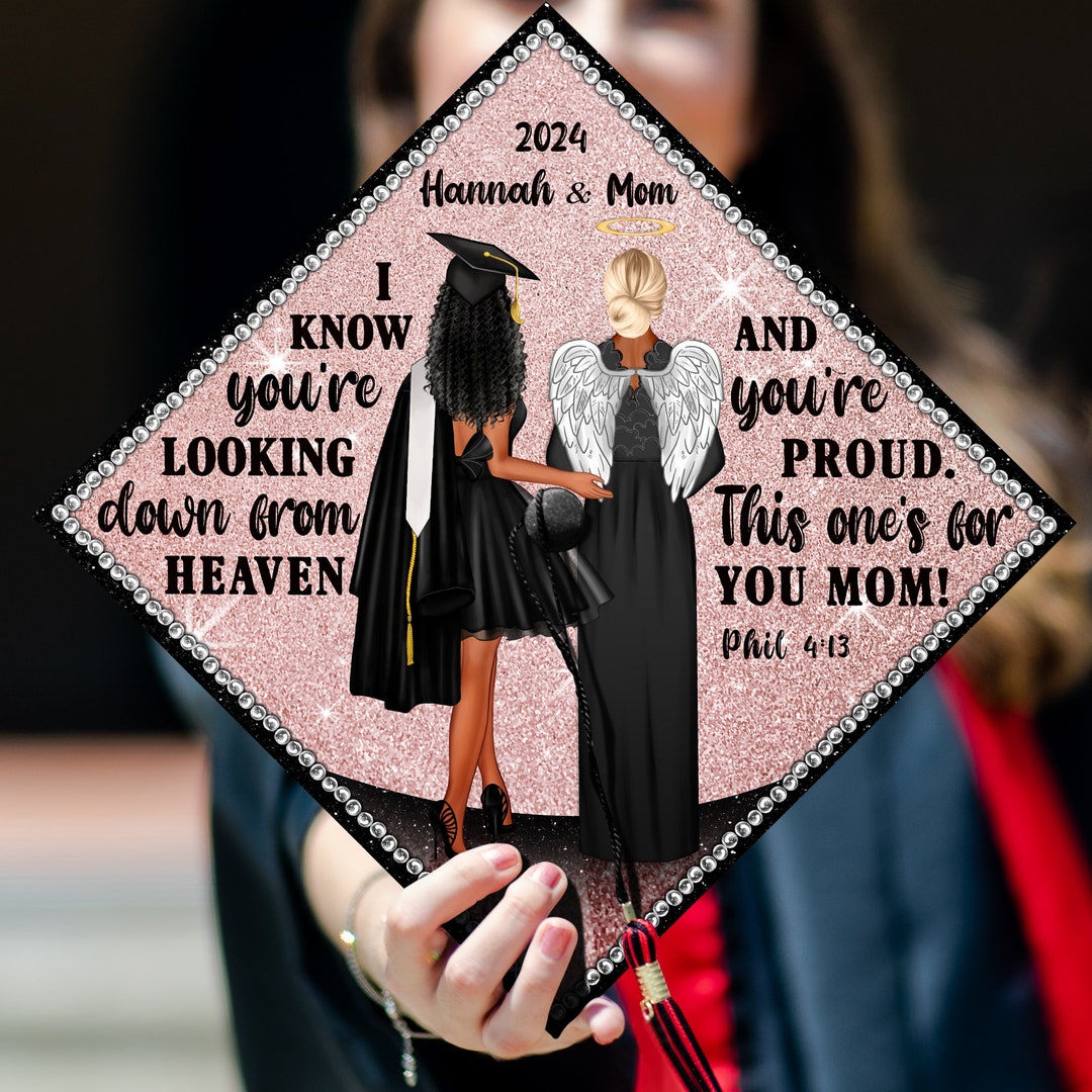 Custom Memorial Graduation Cap Topper, This is for You Mom Graduation ...