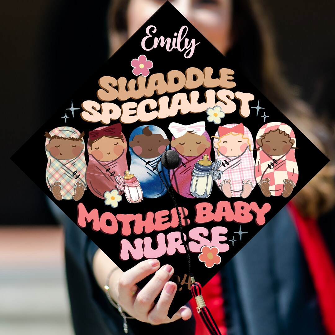 Swaddle Specialist Graduation Cap Topper, Personalized Labor and Delivery Grad Cap, NICU Nurse ...