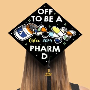 Off to Be A Pharm D Graduation Cap, Customized Pharmacist Grad Cap ...