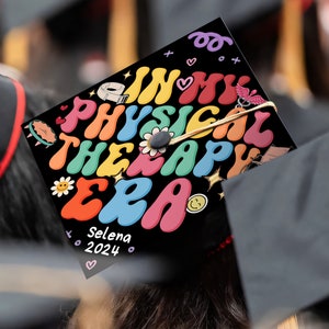 In My Physical Therapy Era Grad Cap, Personalized PT Graduation Cap ...