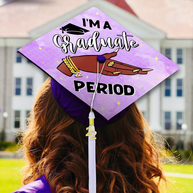 I Am A Graduate Period Graduation Cap Topper, Black Queen Grad Cap ...