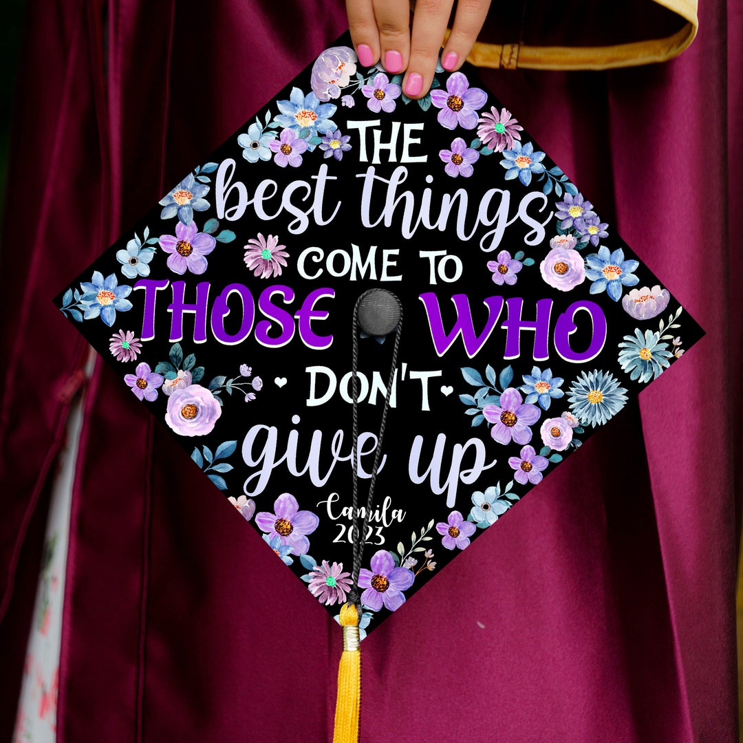 Personalized the Best Things Come Printed Grad Cap Topper, Motivative ...