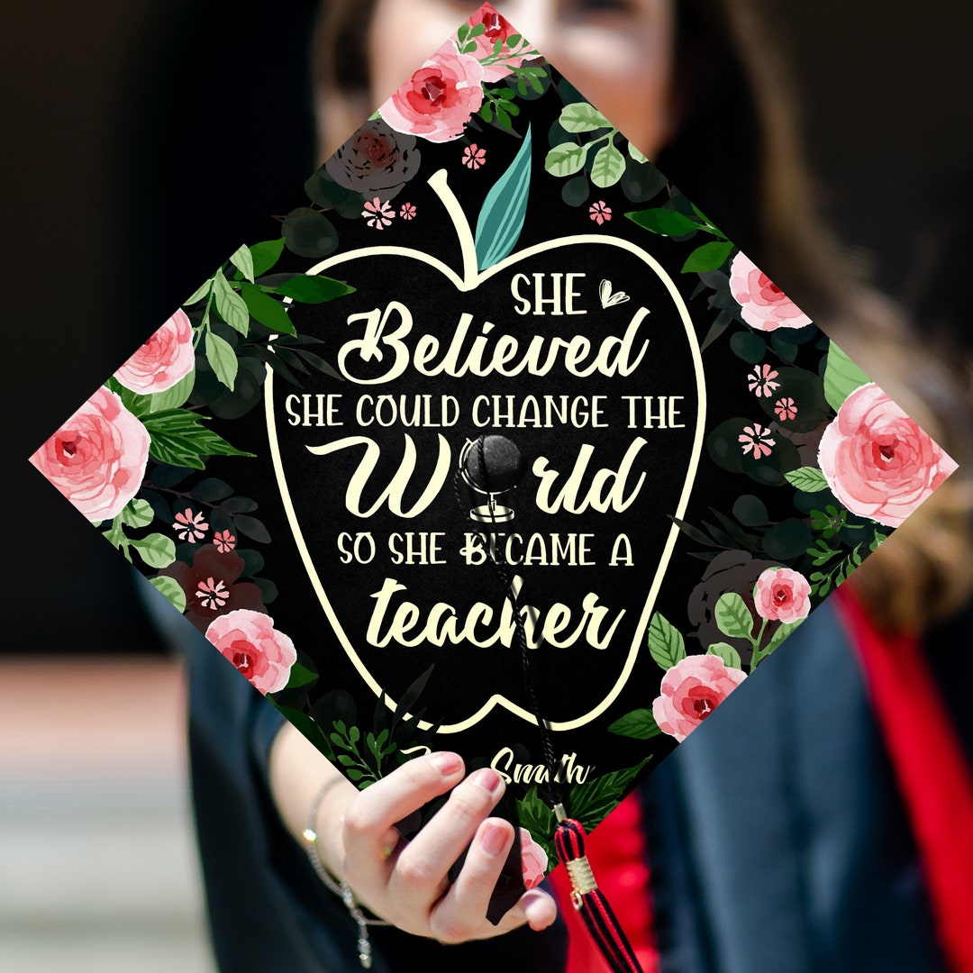 Customized Future Teacher Graduation Cap Topper, She Believed She Could ...
