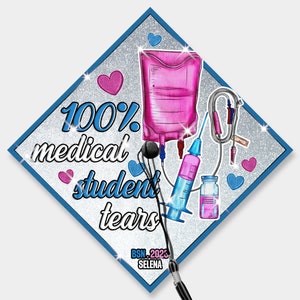 Personalized 100% Medical Student Tears Graduation Cap Topper, Custom ...
