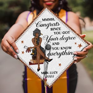 Custom Black Girl Graduation Cap Topper, Personalized Funny Grad Cap, Congrats Since You Got ...