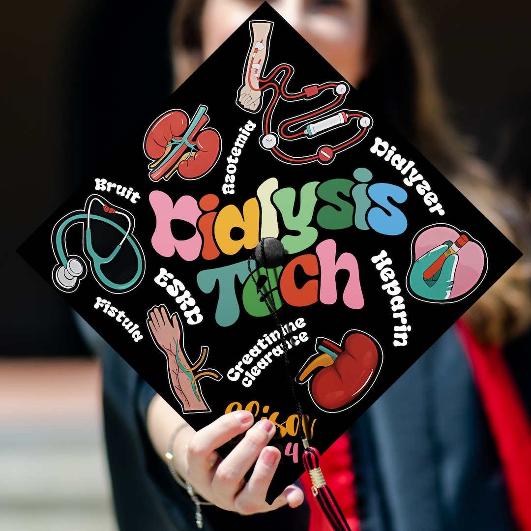 Dialysis Technician Graduation Cap, Customized Nephrology Nurse ...