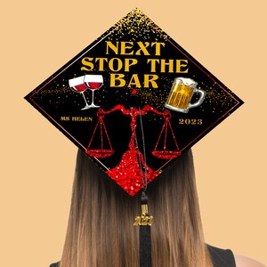 Next Stop the Bar Printed Graduation Cap Topper, Personalized Law ...