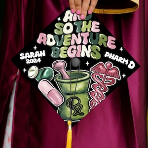 And so the Adventure Begins Graduation Cap, Custom Pharmacist Grad Cap ...