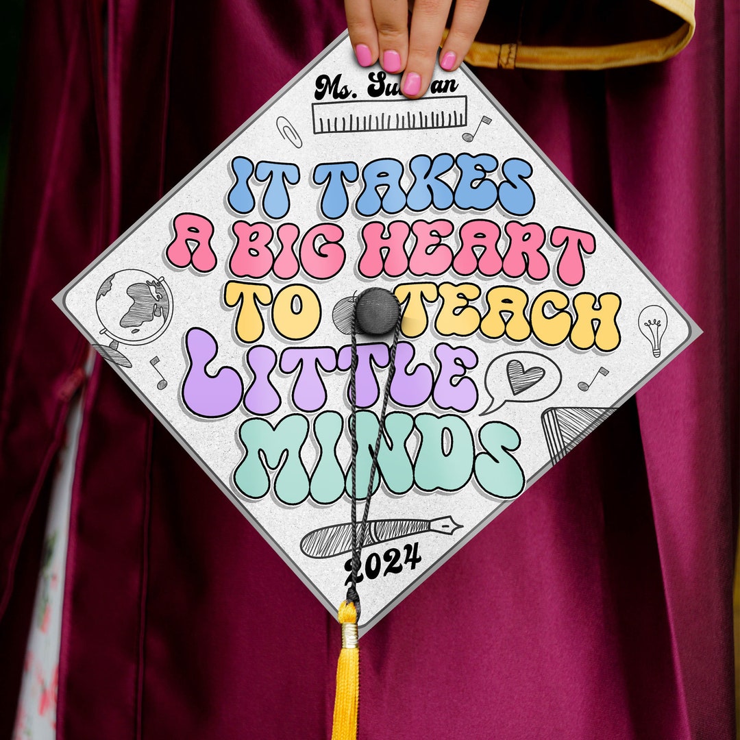 It Takes A Big Heart to Teach Little Minds Printed Grad Cap Topper ...