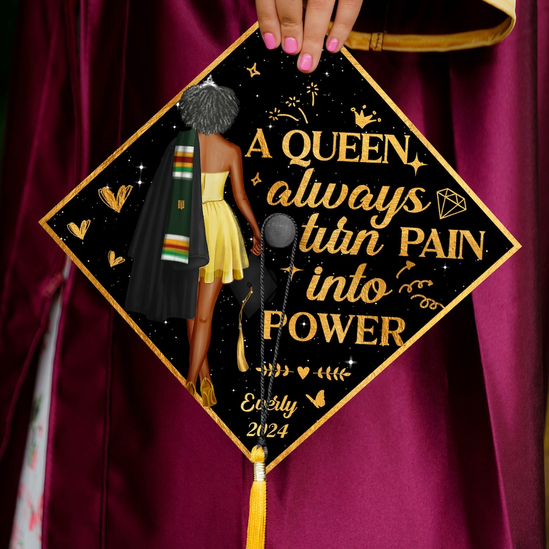 Black Queen Grad Cap Topper, A Queen Always Turn Pain Into Power Grad ...