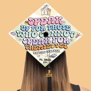 Personalized Social Worker Graduation Cap Topper, Speak up for Those ...
