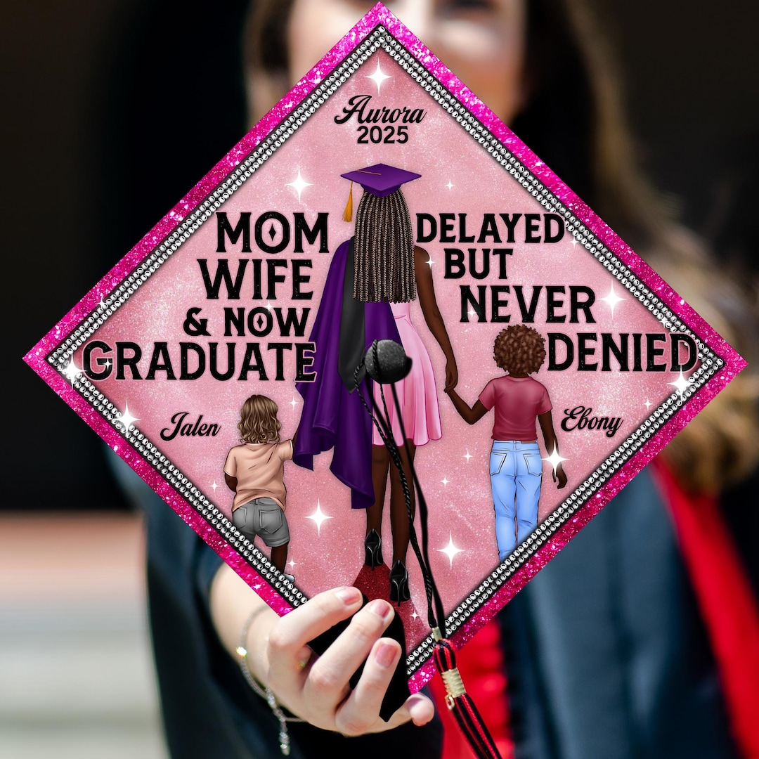 Mom Wife and Now Graduate Grad Cap Topper, Personalized Mom and Child ...