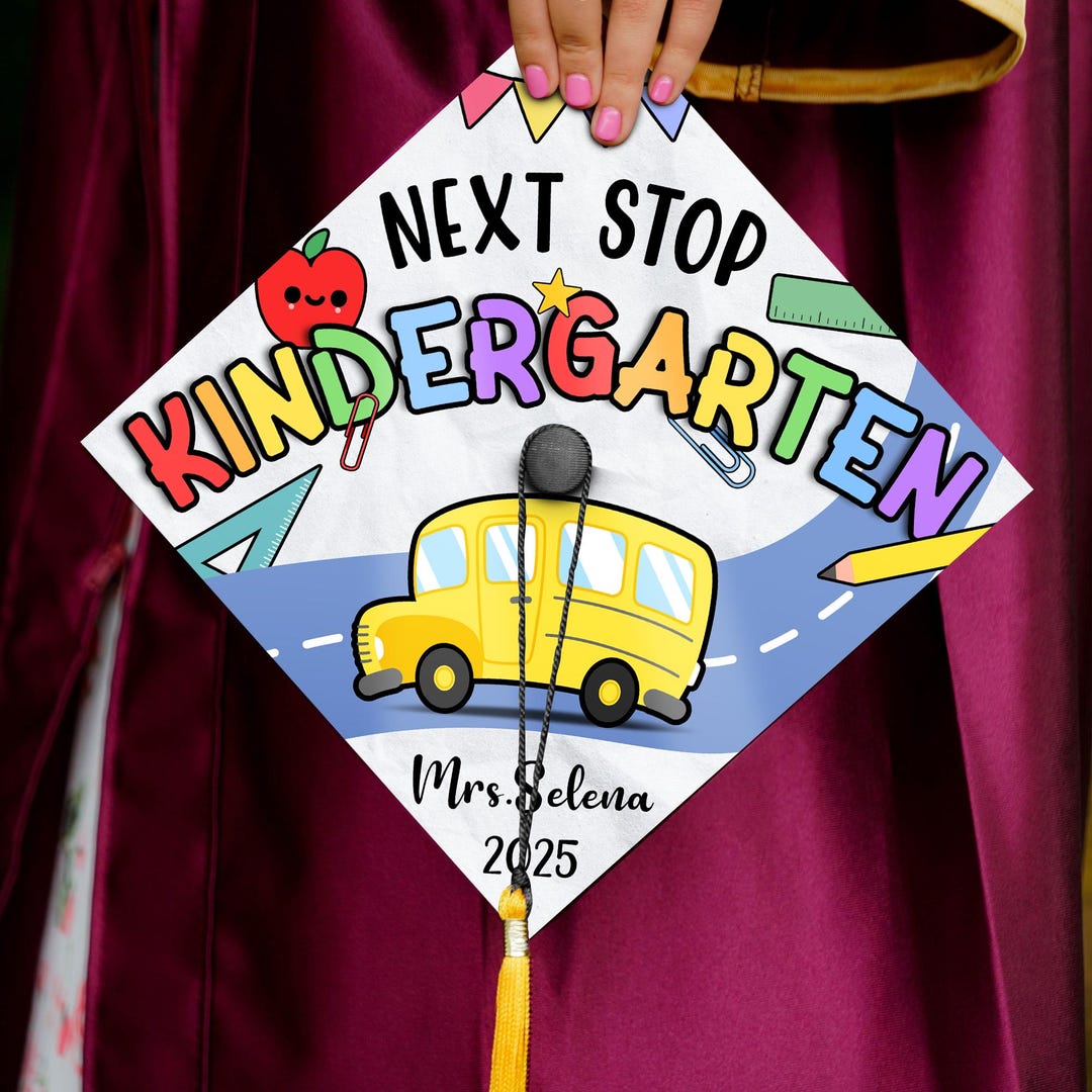 Custom Kindergarten Teacher Grad Cap Topper, Personalized Next Stop ...