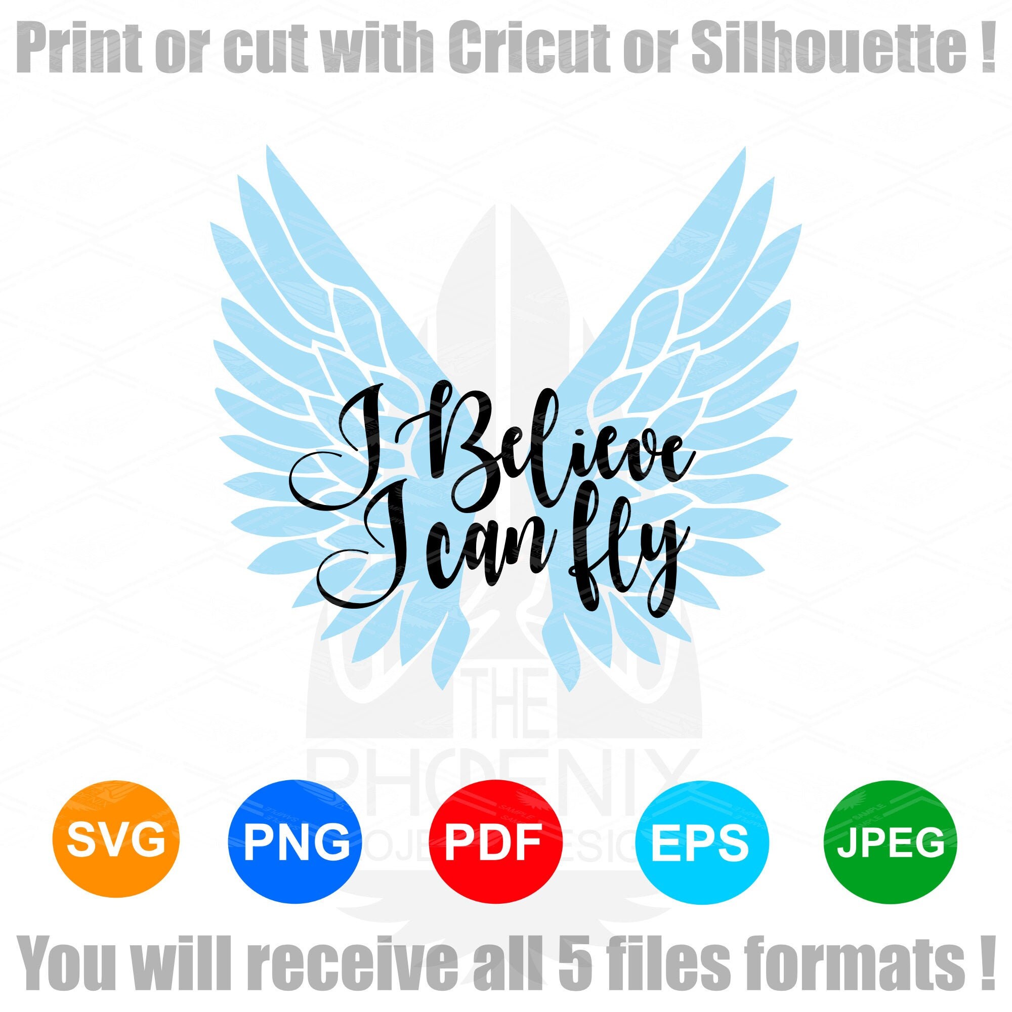 I Believe I Can Fly With Blue Wings SVG File for Cricut Digital ...