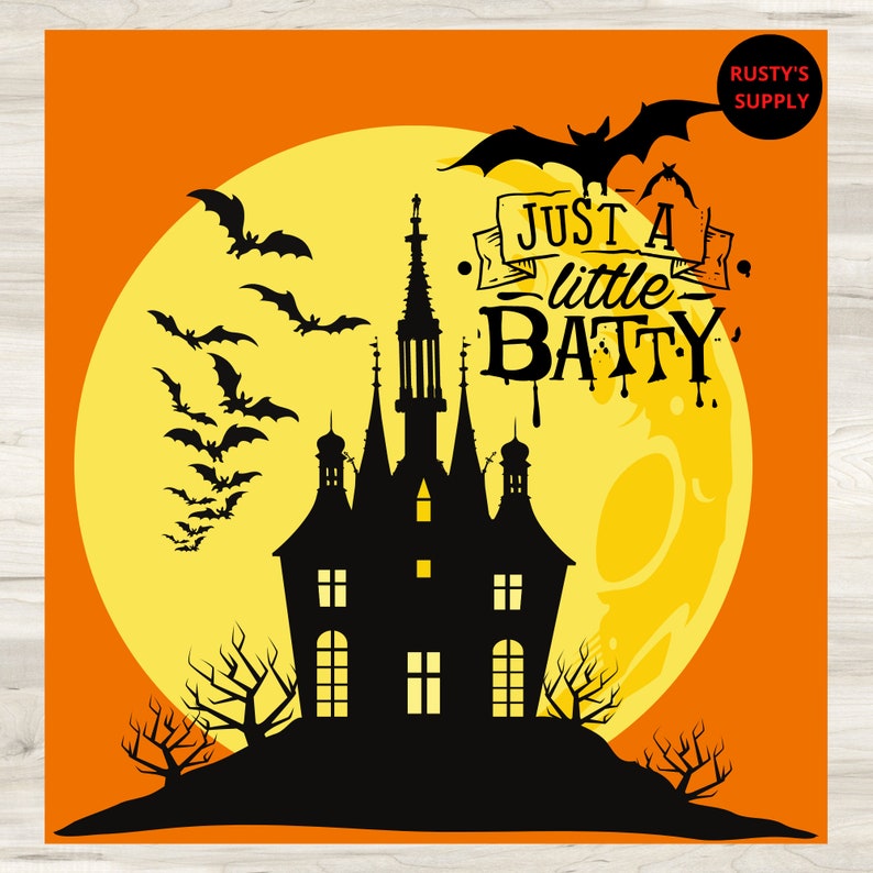 Just a Little Batty SVG - Just a Little Batty PNG - Halloween SVG ...