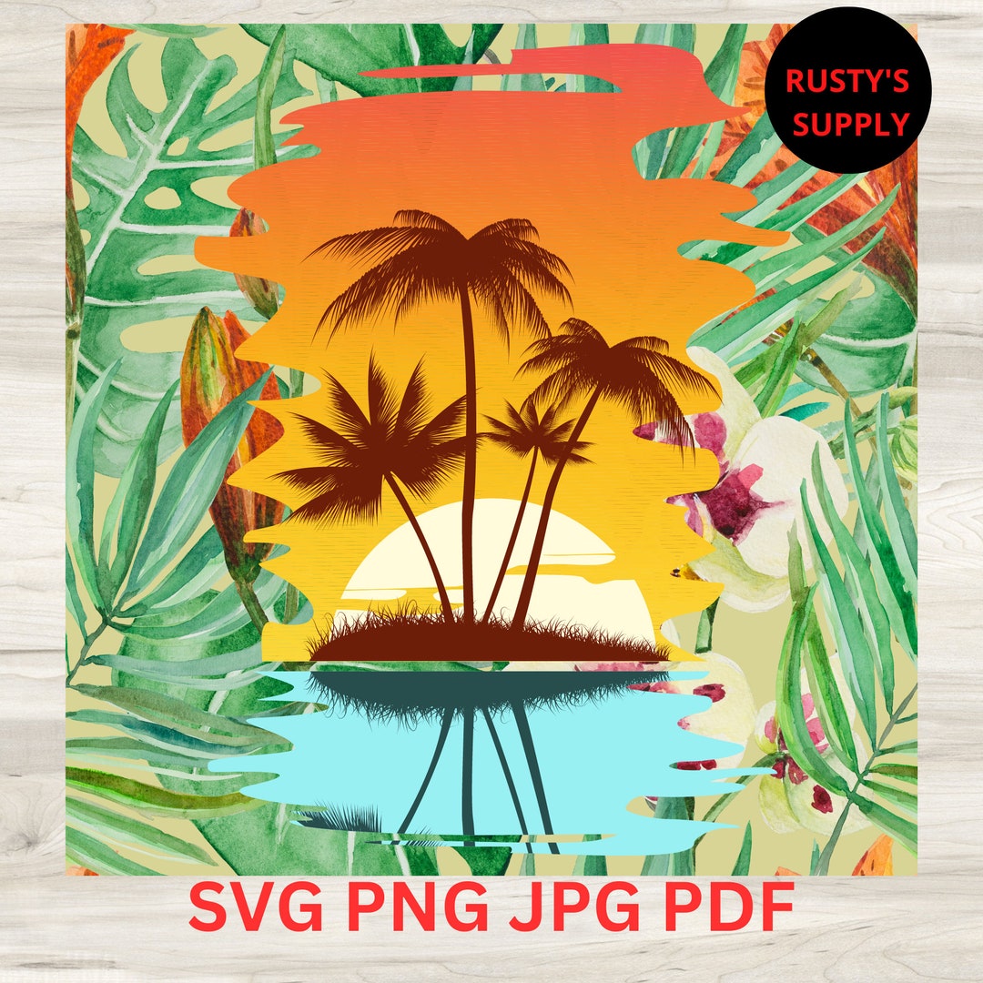 Tropical Sunset SVG – Tropical Sunset PNG - Beach Scene – Tropical SVG ...