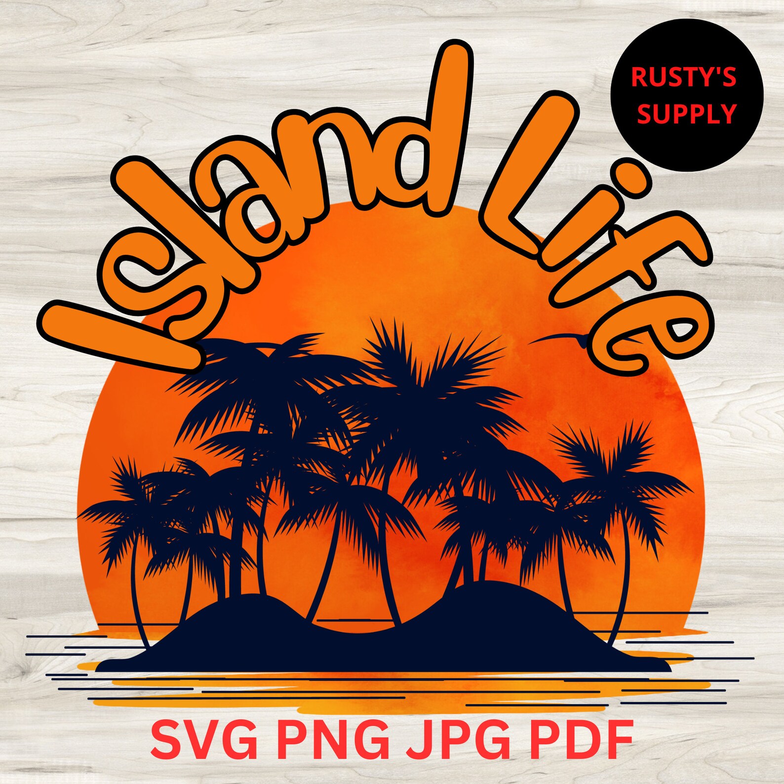 Island Life SVG – Island Life PNG - Beach SVG - Beach Sublimation ...