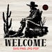 Welcome Cowboy SVG – Desert Cowboy Design – Desert Cowboy SVG - Western ...