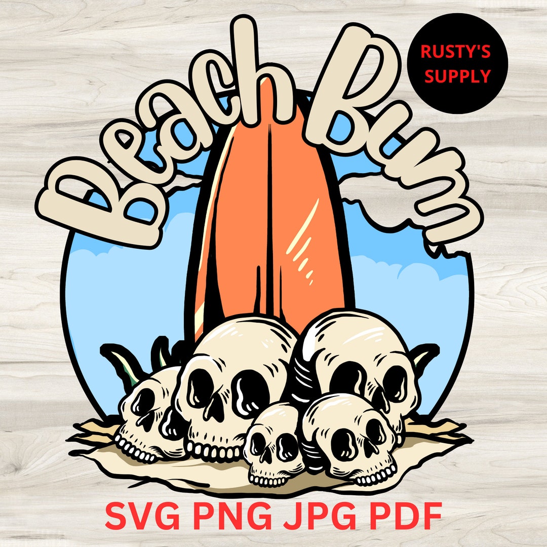Beach Bum SVG – Beach Bum PNG - Beach SVG - Beach Sublimation Designs ...