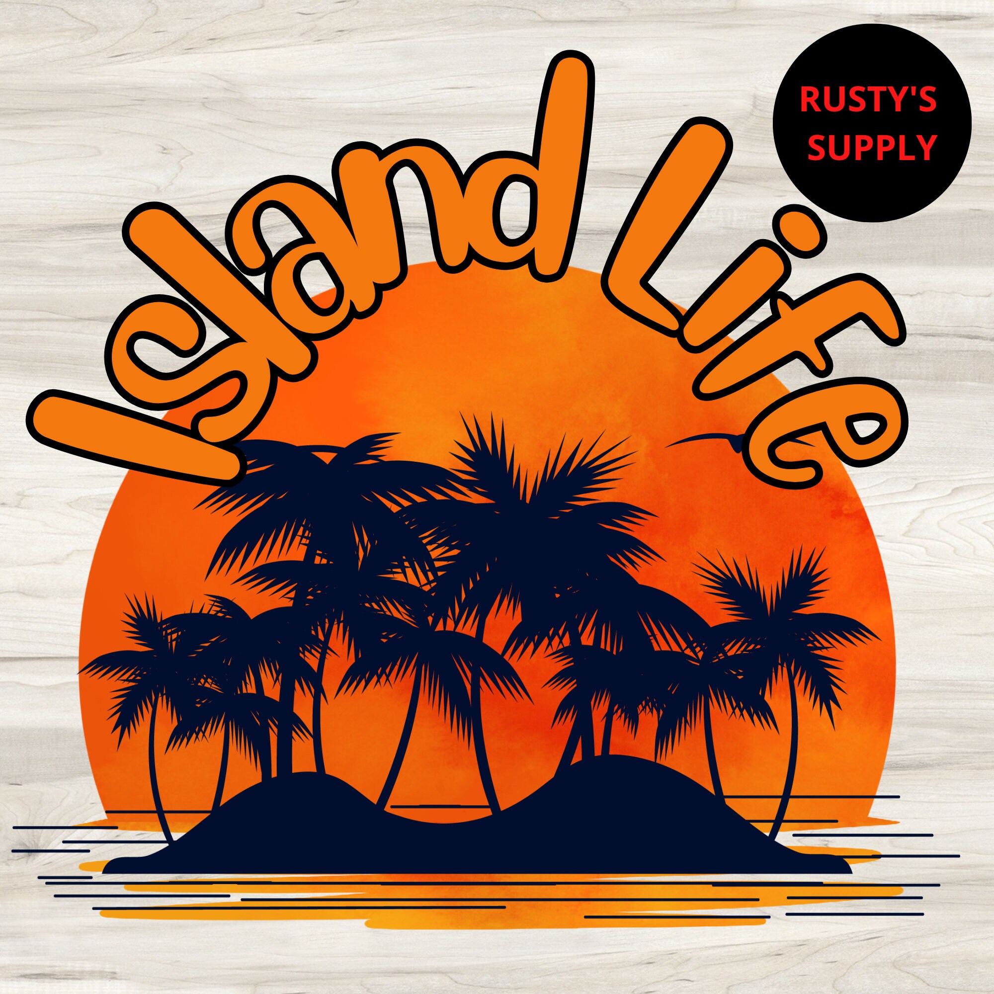 Island Life SVG – Island Life PNG - Beach SVG - Beach Sublimation ...