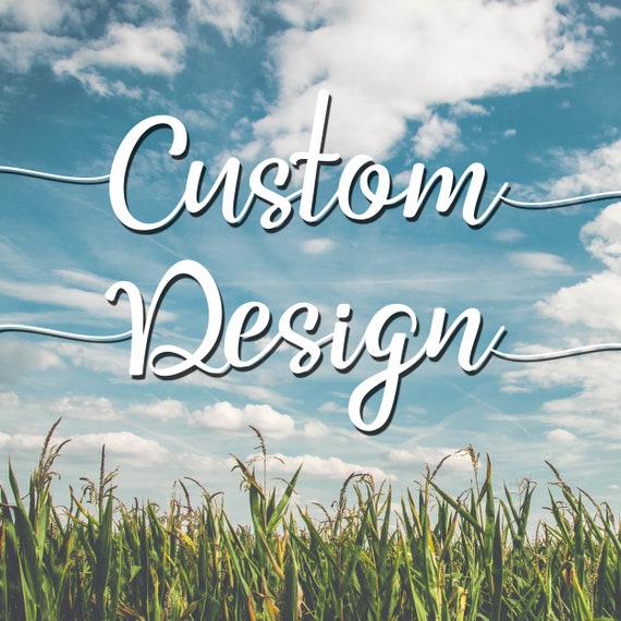 Custom Design Order Custom Order Custom Design Graphic - Etsy