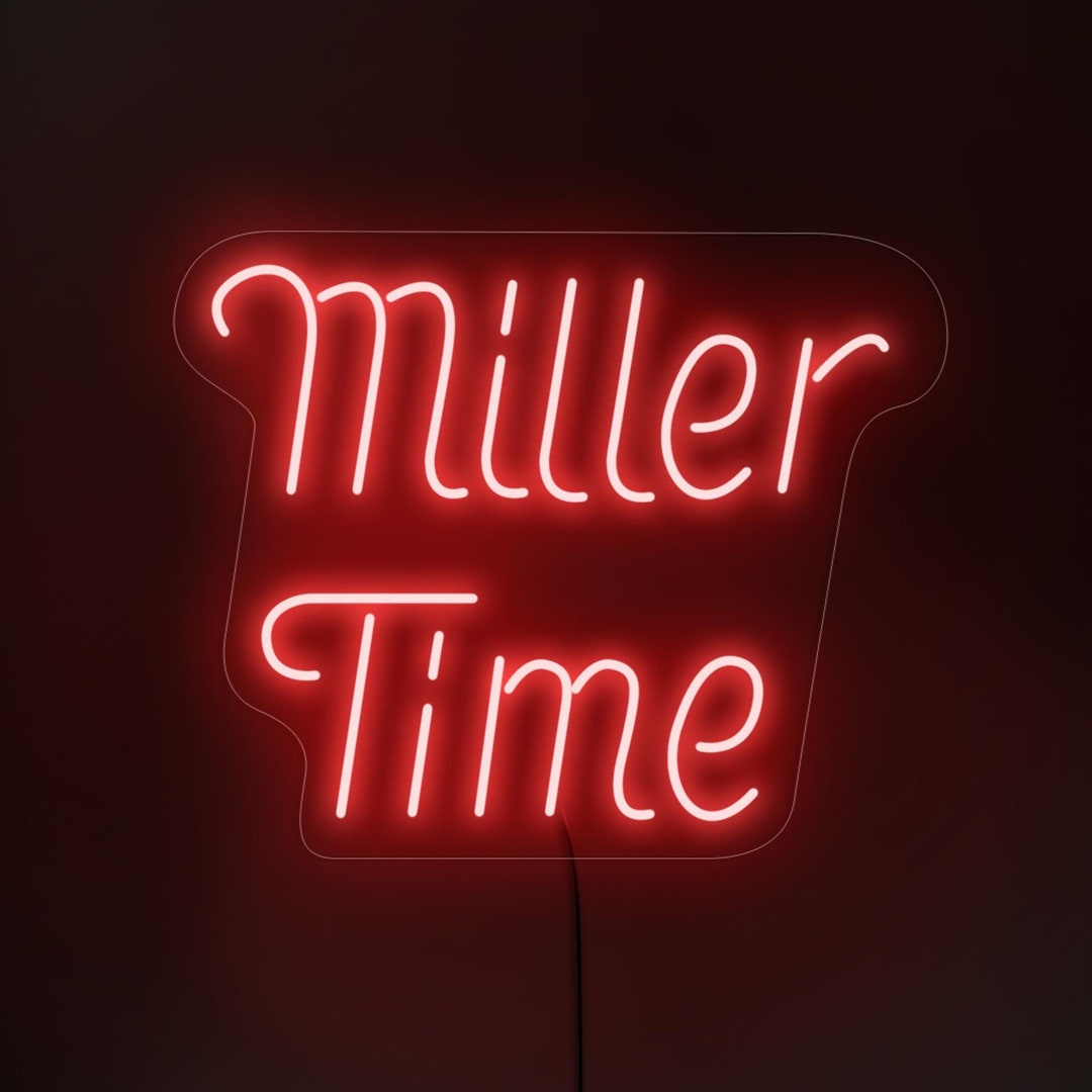 Miller Time Neon Sign, Miller Neon Sign, Miller Beer Sign, Miller Gift ...
