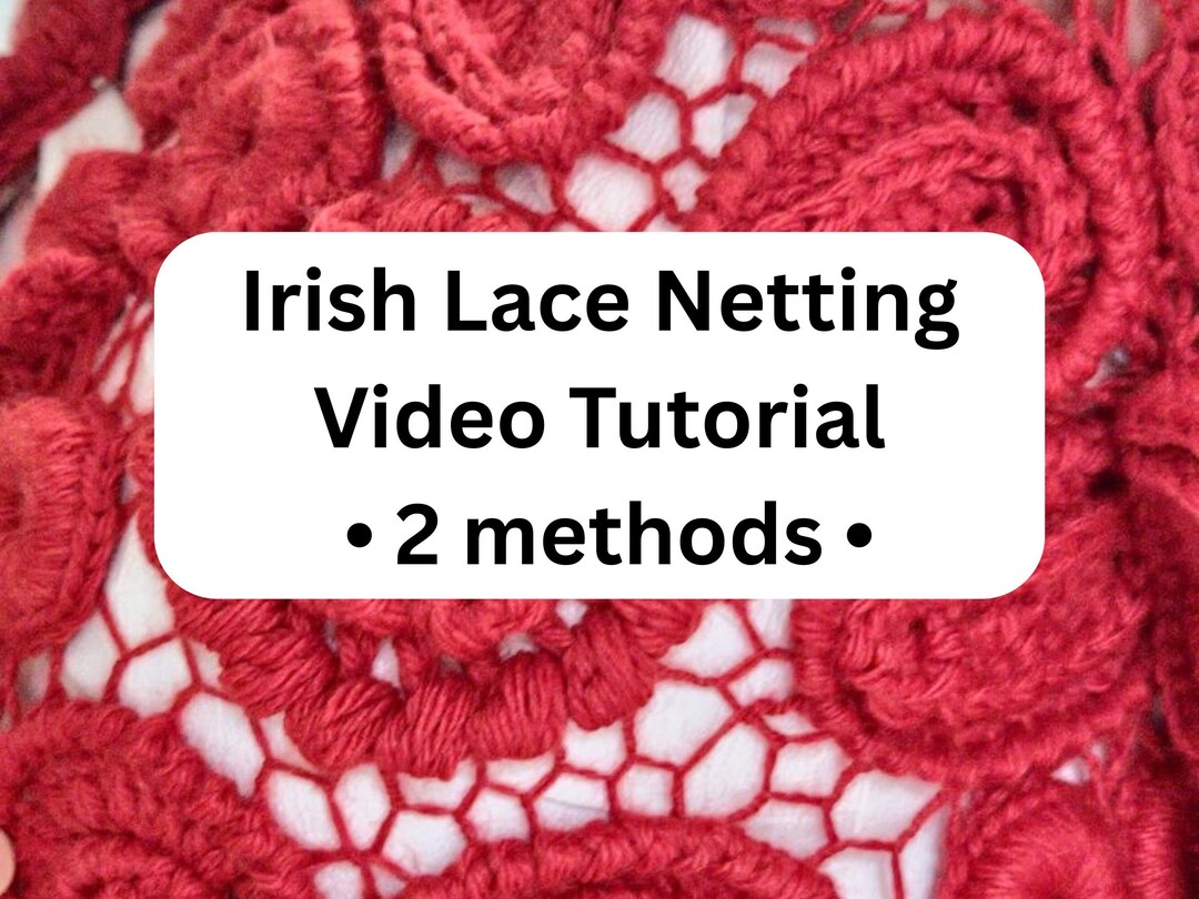 IRISH LACE NETTING Video Tutorial - 2 Methods - Etsy