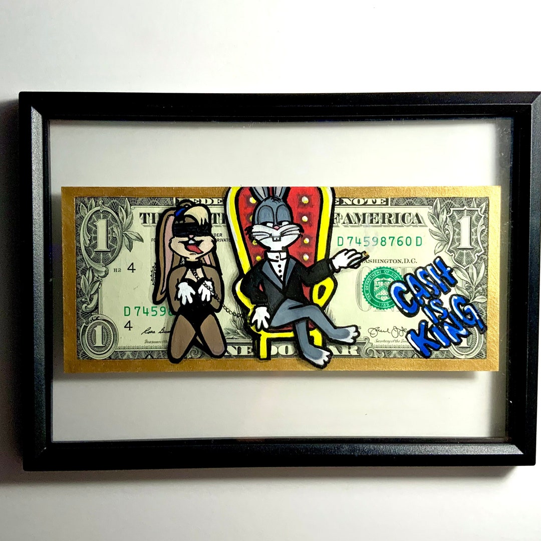 Cash is King Dollar Bill Art Bugs Bunny Lola Bunny Money Art - Etsy
