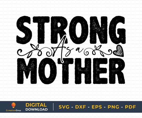Strong as a Mother Svg Mom Life Svg Girl Mama Svg File Boy | Etsy