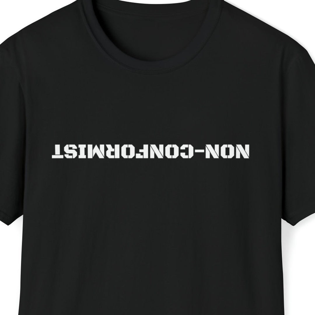Non Conformist, Shirts for Women, Shirts for Men, Soft and Comfortable ...