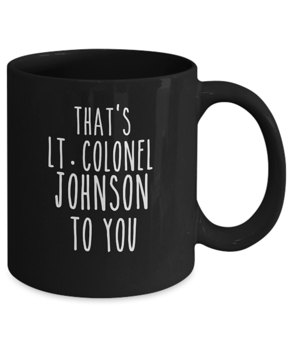 Lieutenant Colonel Mug Funny Lt Col Promotion Gift Ideas Personalized ...