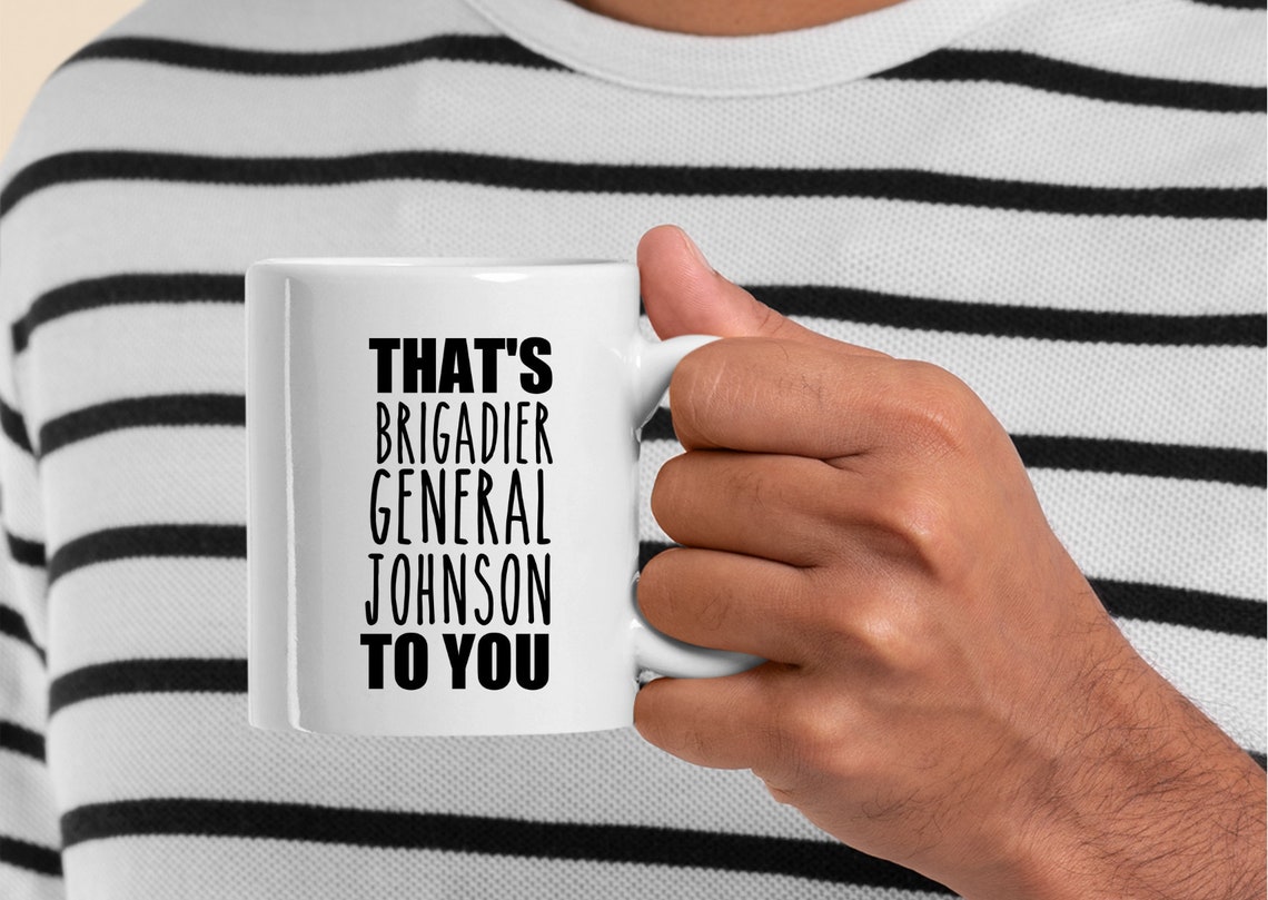 Brigadier General Mug Brigadier General Gift Brigadier General - Etsy
