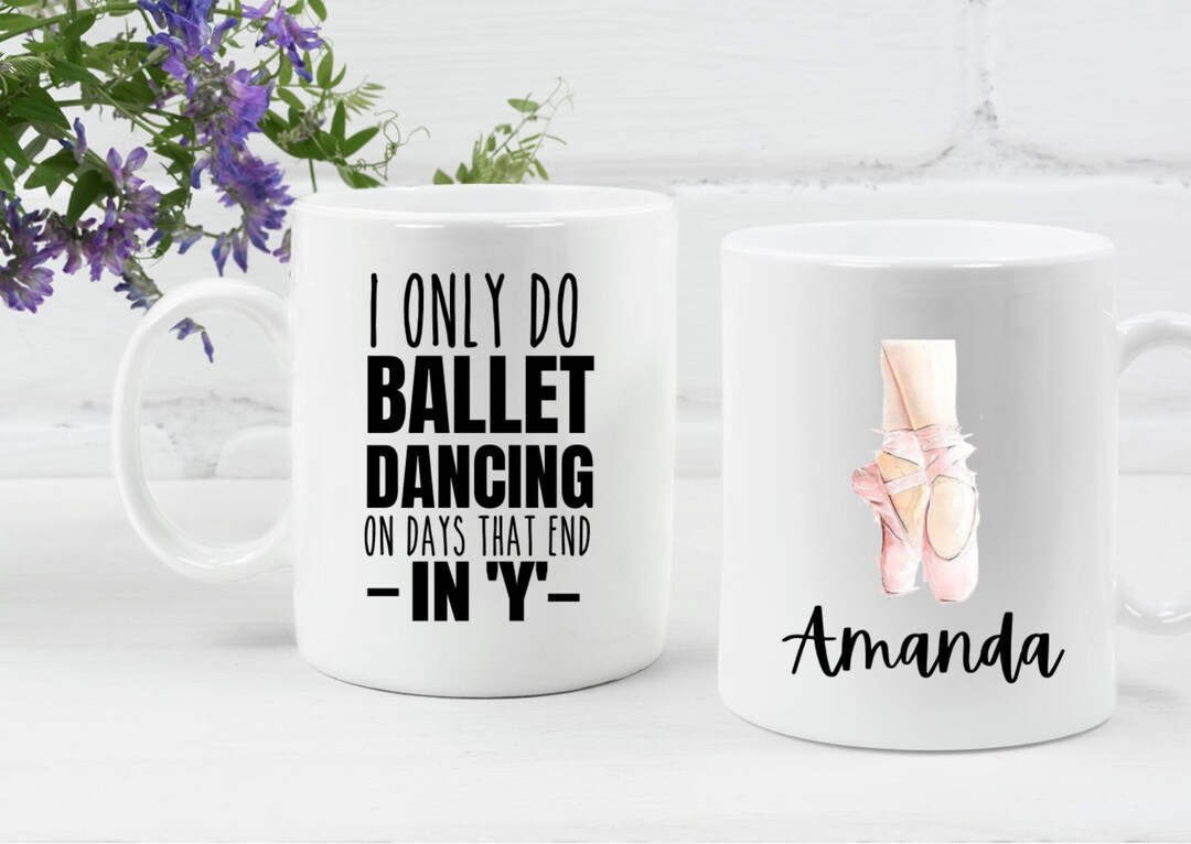 Ballet Dance Mug Personalized Choreographer Mug Dance Teacher Gift ...