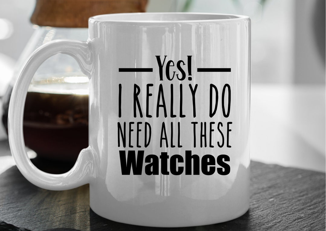 Watch Mug Watch Collector Mug Personalized Gift for Watch Collector ...