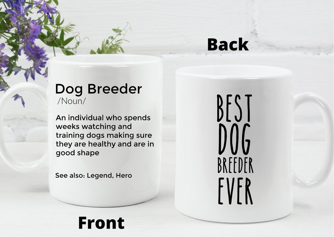 Dog Breeder Personalized Mug Present for Dog Breeders Definition Cup ...
