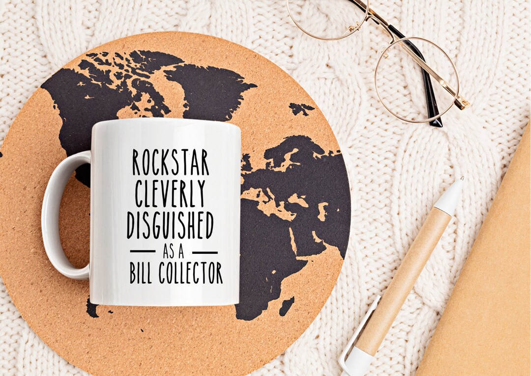 Bill Collector Mug: Rockstar Disguise, Funny Debt Collector Gift - Etsy