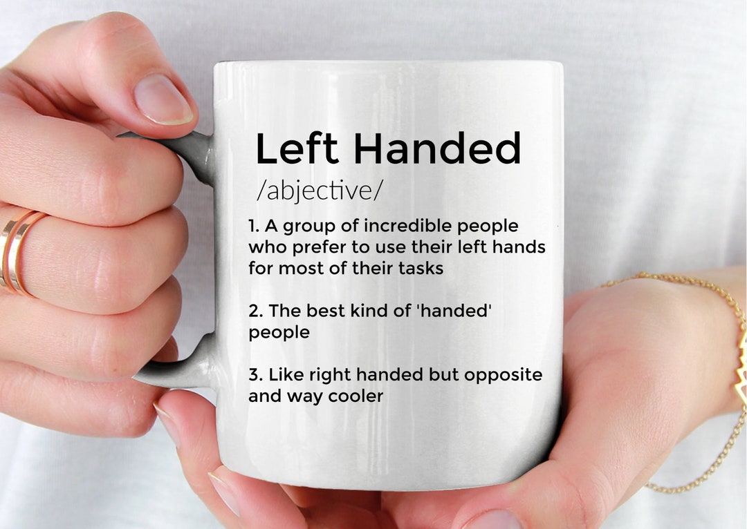 Left Handers Coffee Mug. Left Handed Definition. Lefty Definition. Gift ...