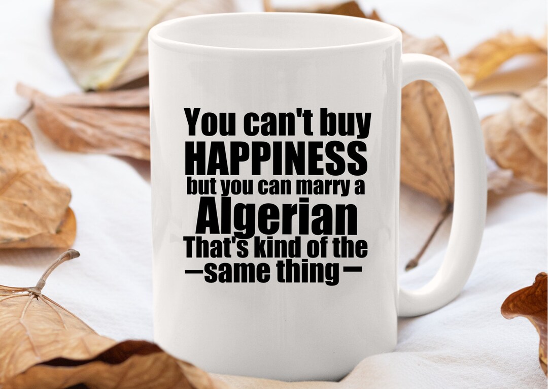 Algerian Mug Algeria Mug Gift Present for a Special Algerian You Can ...