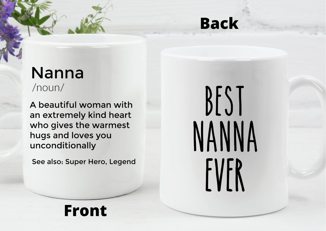 Nanna Mug Gift Best Nana Ever Coffee Cup Personalized Gifts for Grandma ...
